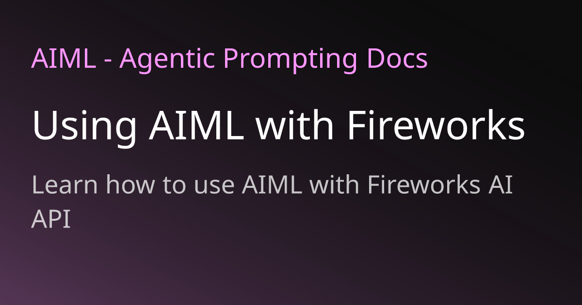 Using AIML with Fireworks